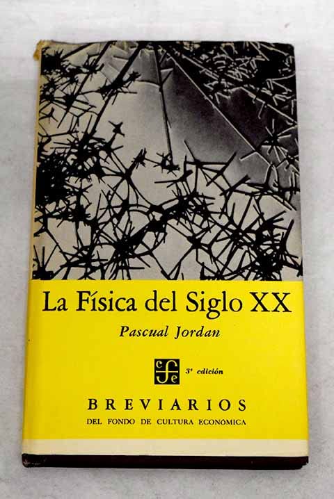 La física del siglo XX by Pascual Jordan | Goodreads