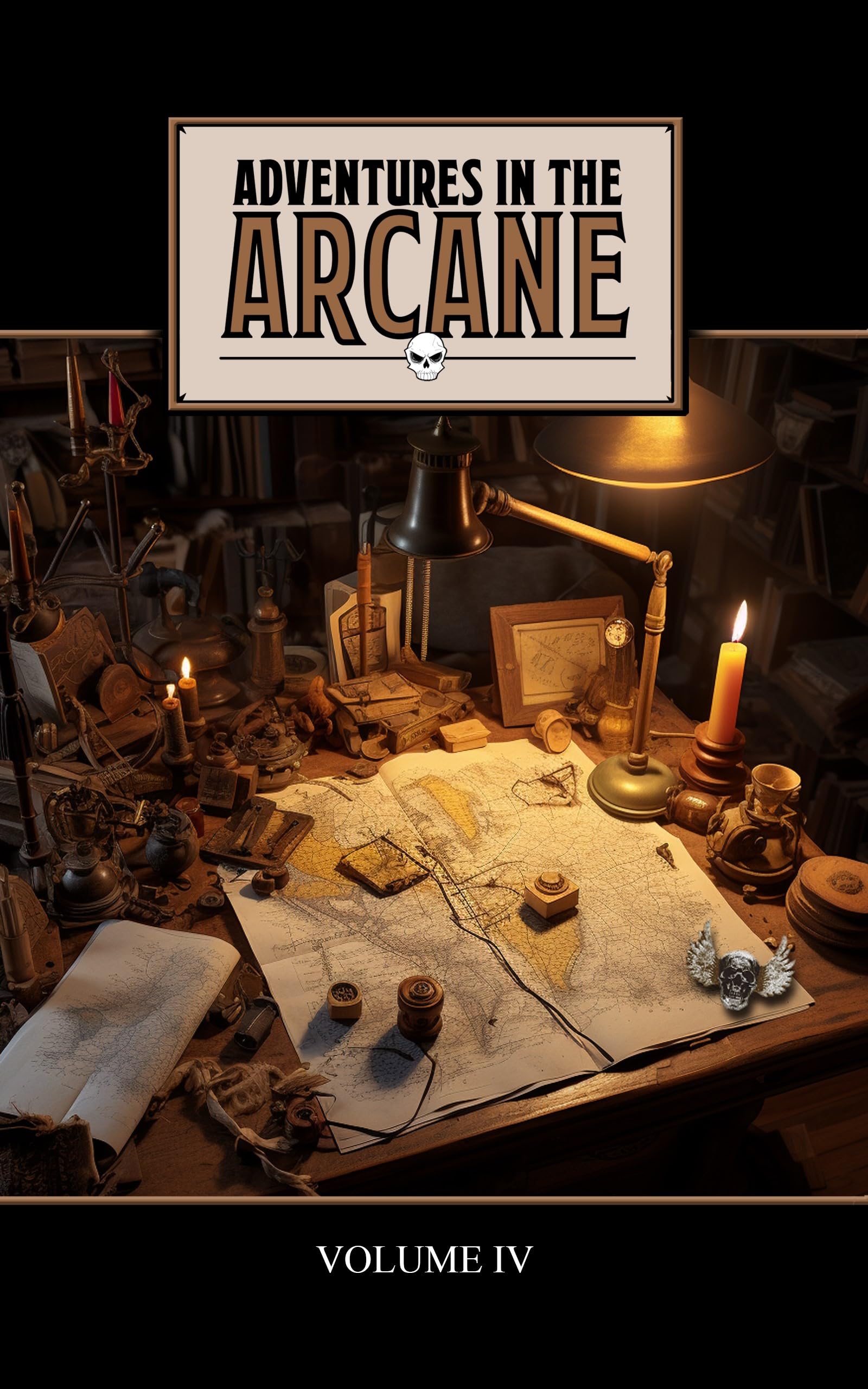 Adventures in the Arcane: Volume IV by Tony Simmons | Goodreads