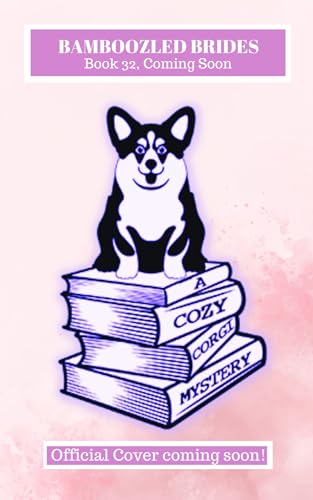 Bamboozled Brides (Cozy Corgi Mysteries Book 32) by Mildred Abbott ...