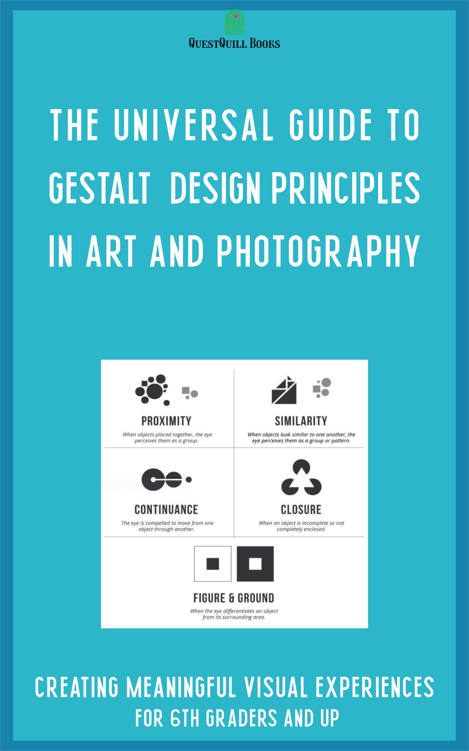 The Universal Guide to Gestalt Design Principles in Art and Photography ...