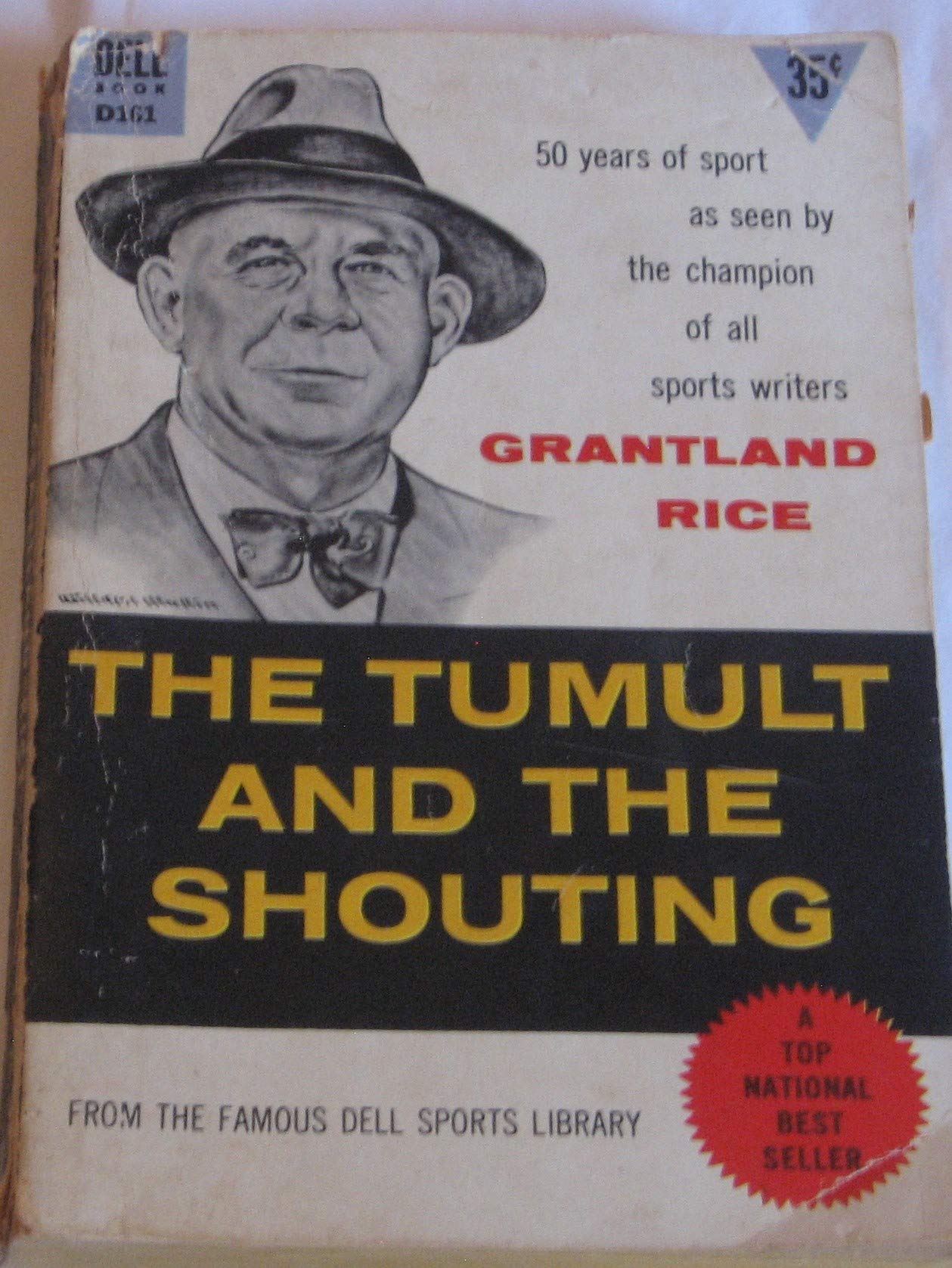 The Tumult and the Shouting; My Life in Sports by Grantland Rice ...