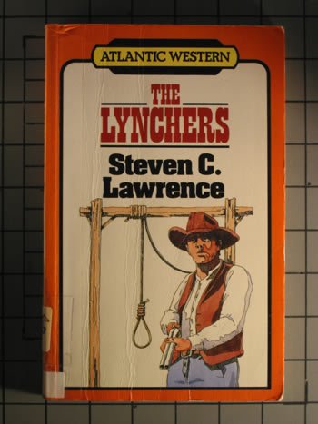 The Lynchers (Atlantic Large Print Series) by Steven C. Lawrence ...
