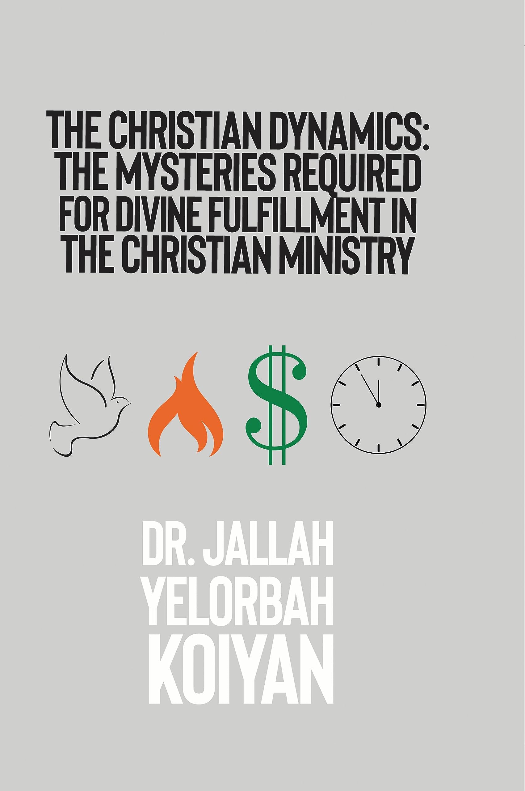 The Christian Dynamics: The Mysteries Required for Divine Fulfillment ...