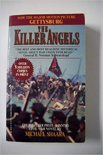 The Killer Angels.[Novel about the Battle of Gettysburg(4 days) from ...