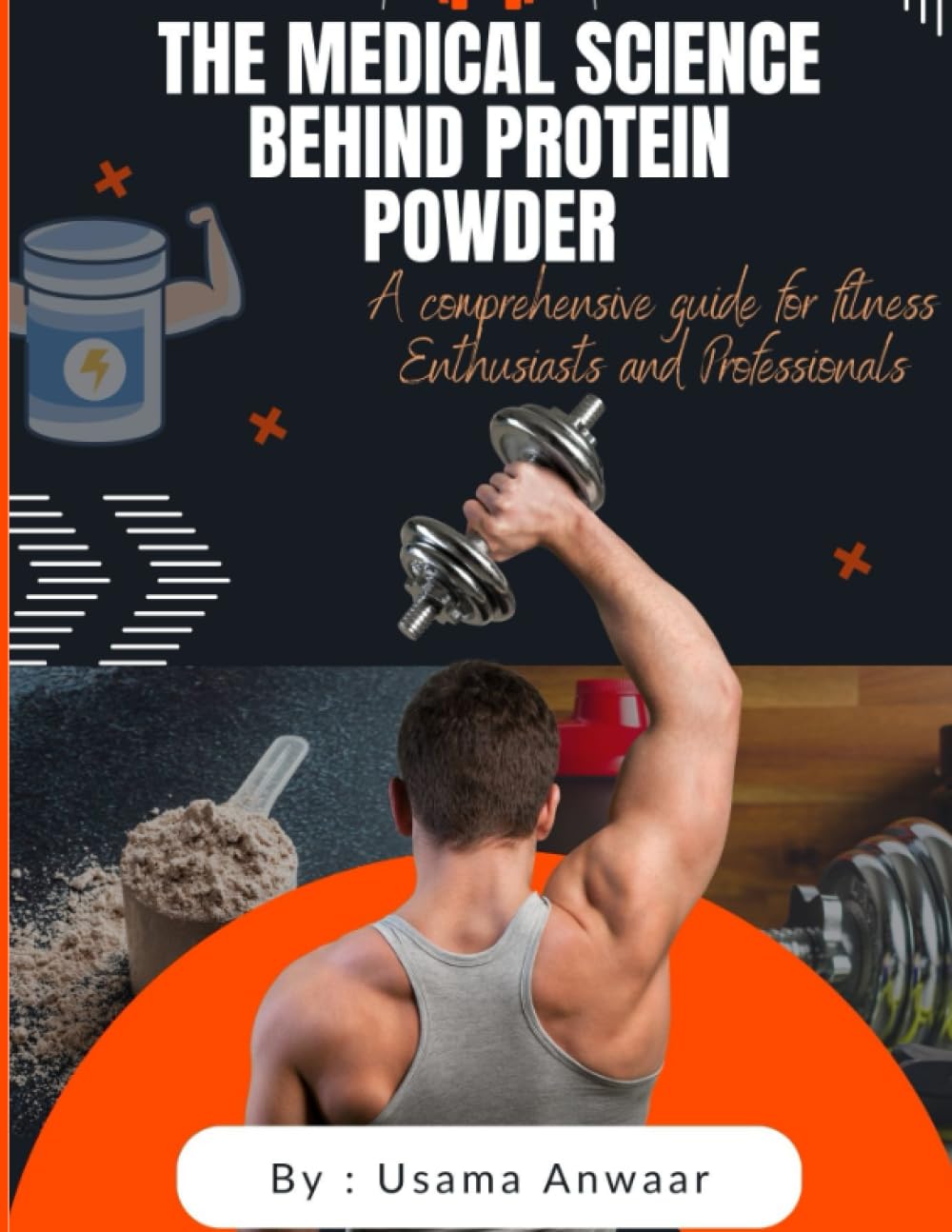 The Medical Science Behind Protein Powders: A Comprehensive Guide for ...
