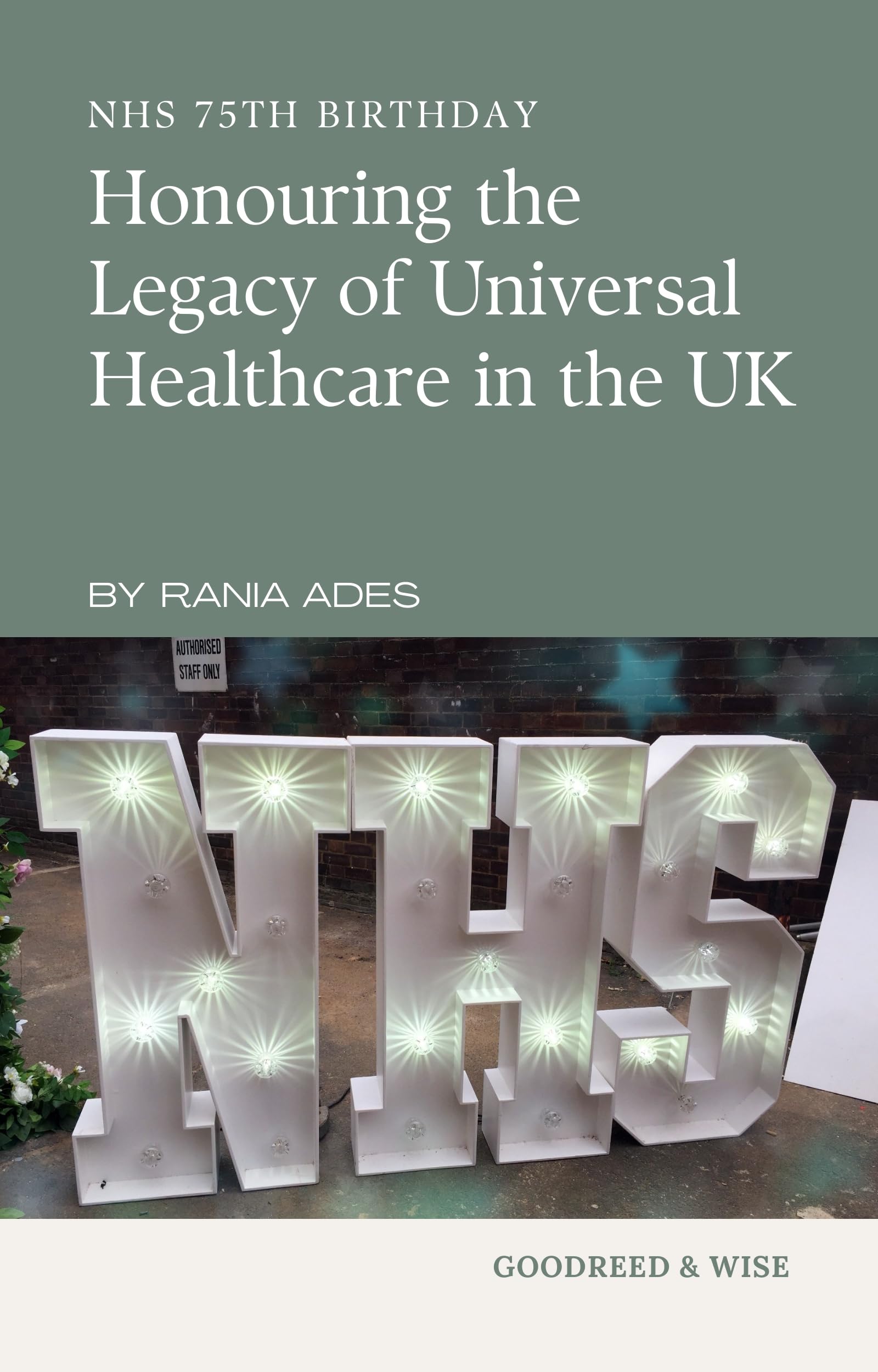 NHS 75th Birthday: Honouring the Legacy of Universal Healthcare in the ...