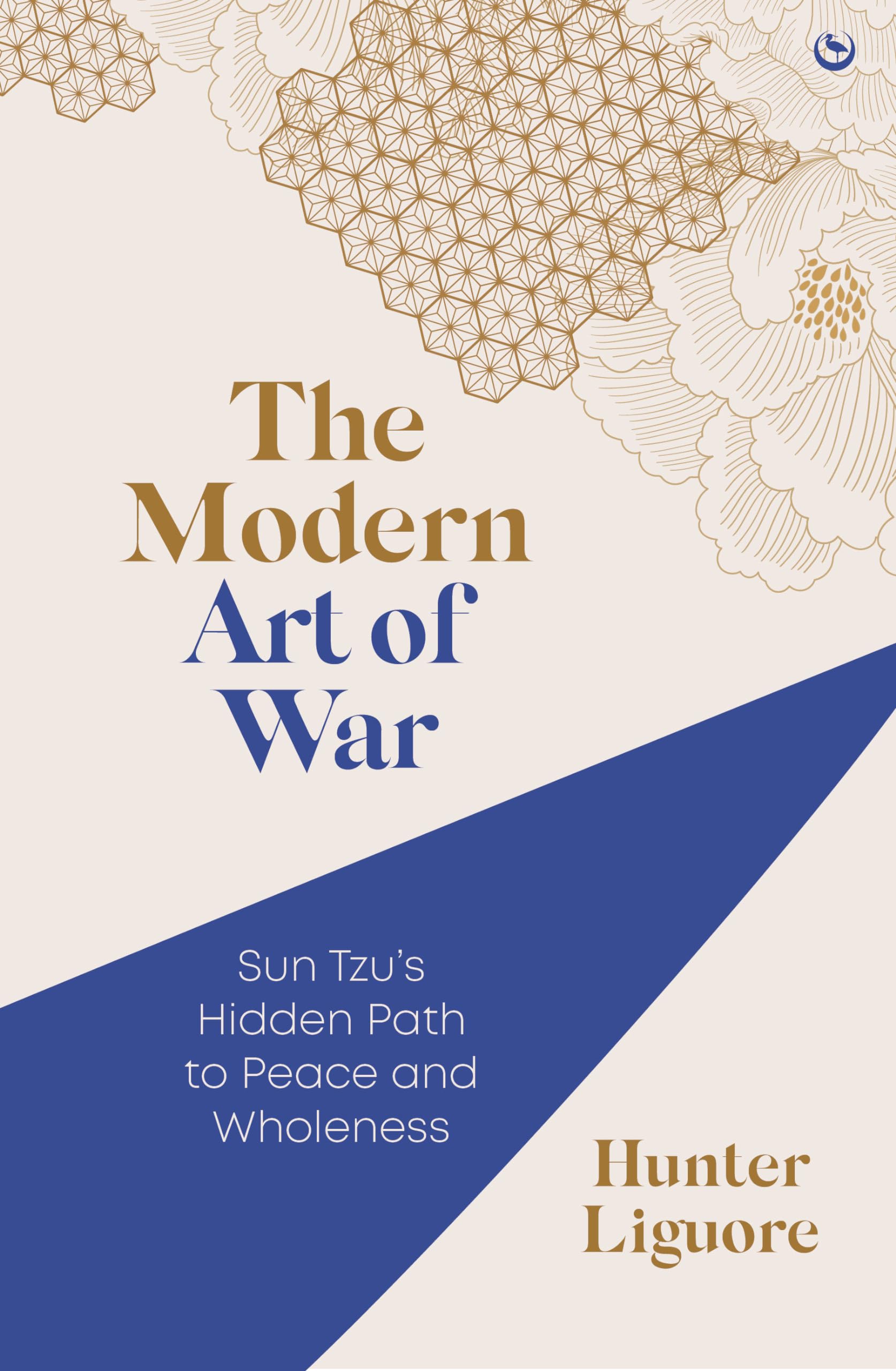 The Modern Art of War: Sun Tzu's Hidden Path to Peace and Wholeness by ...