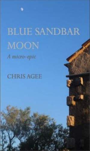 Blue Sandbar Moon by Chris Agee | Goodreads