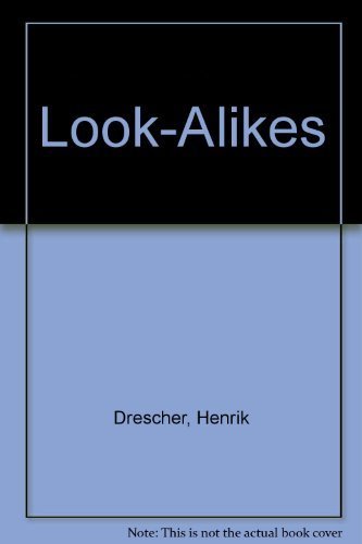 Look-Alikes by Henrik Drescher (1988-11-03) by Henrik Drescher | Goodreads