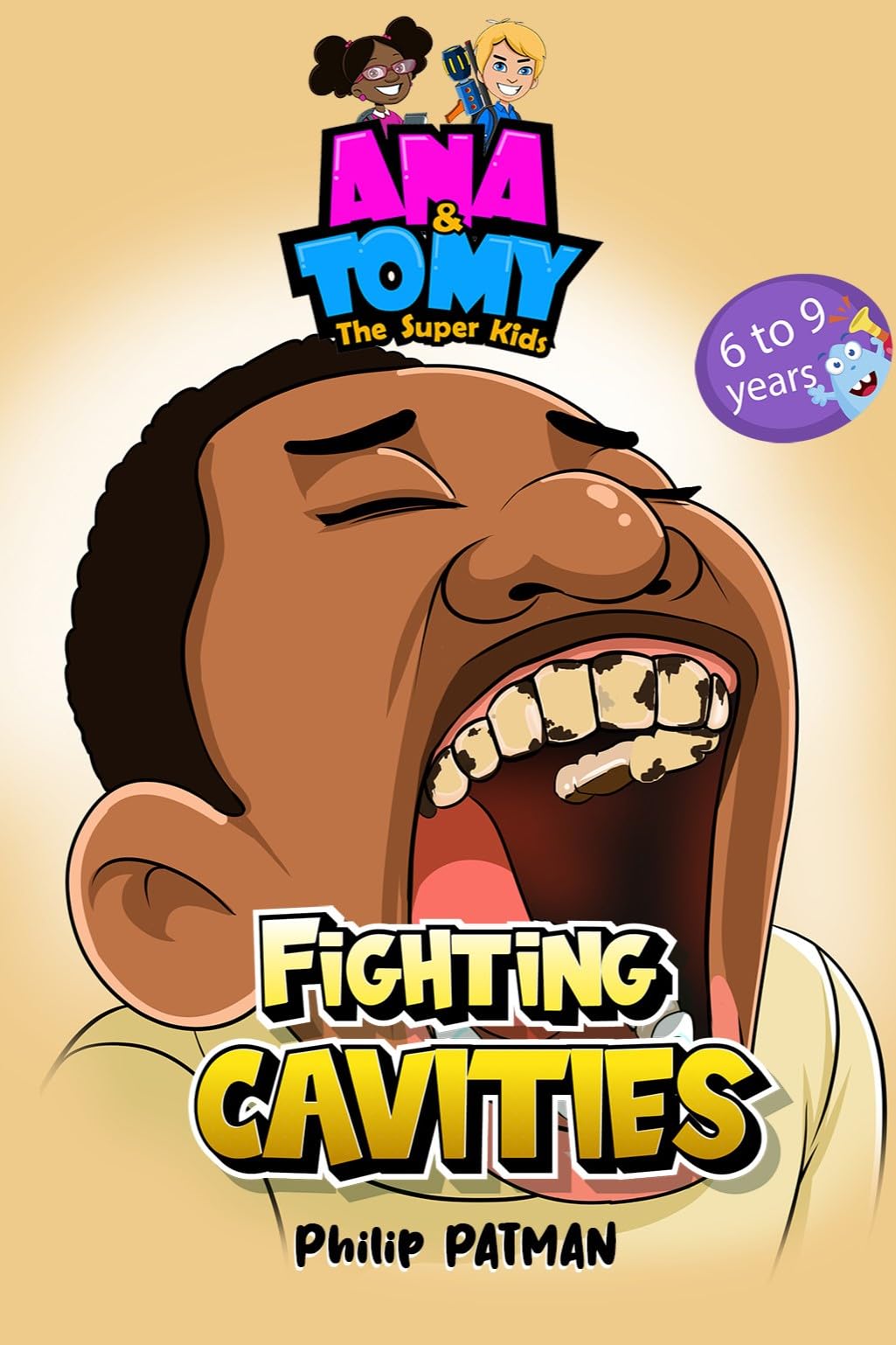 Fighting Cavities : A children book with Ana and Tomy The Superkids by ...