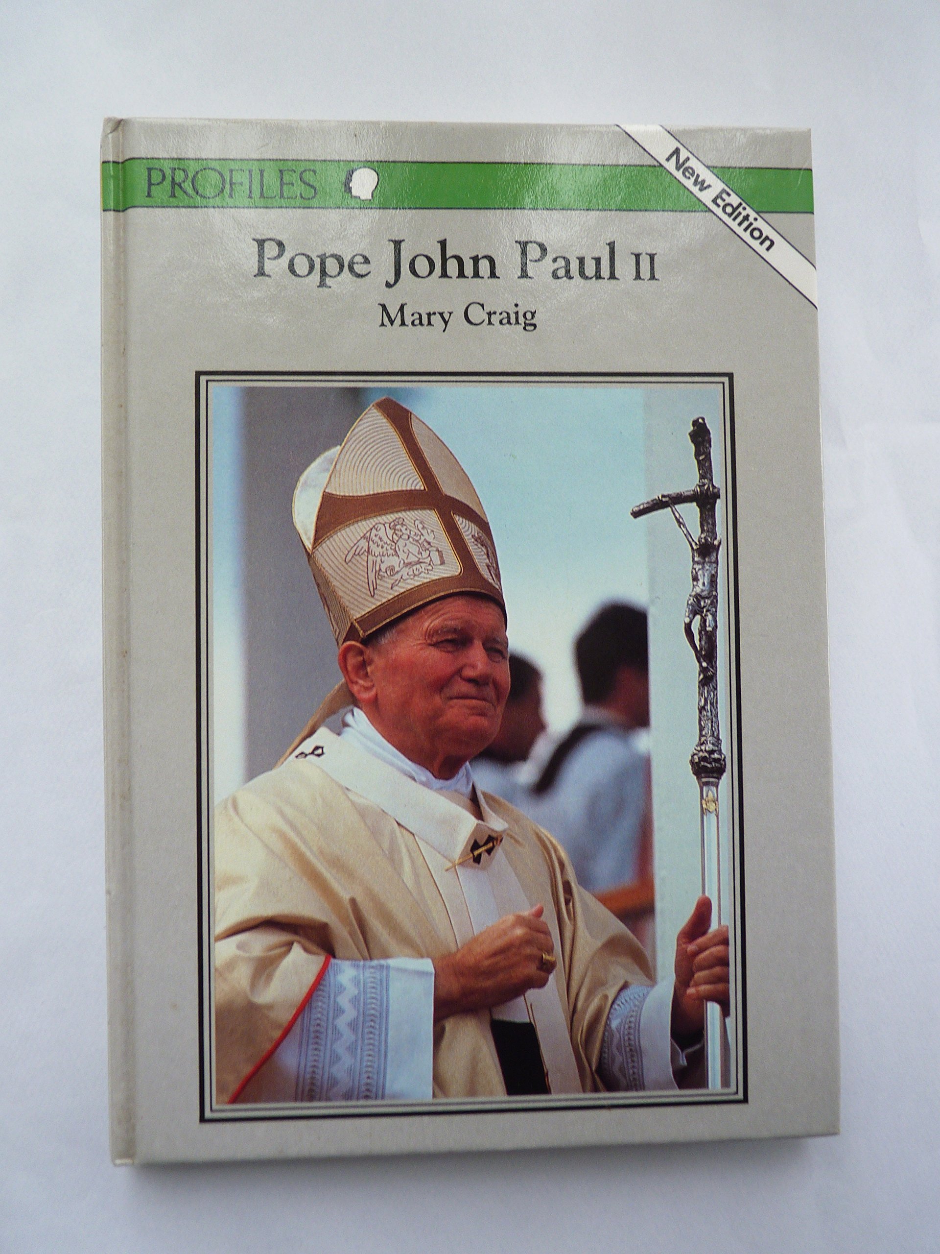 Pope John Paul II (Profiles Series) by Mary A. Craig | Goodreads