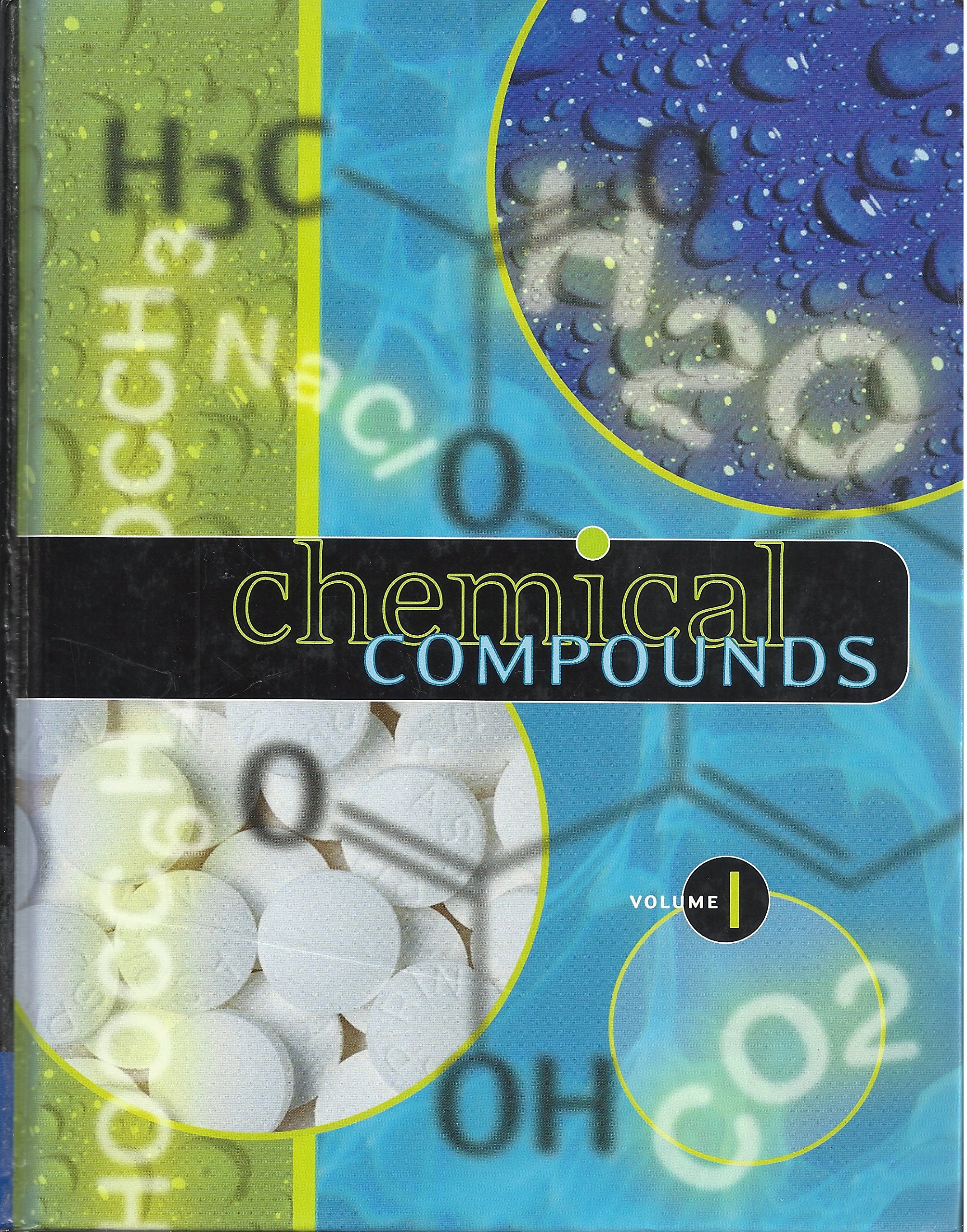 Chemical Compounds Volume 1 Edition: First by Neil Schlager | Goodreads