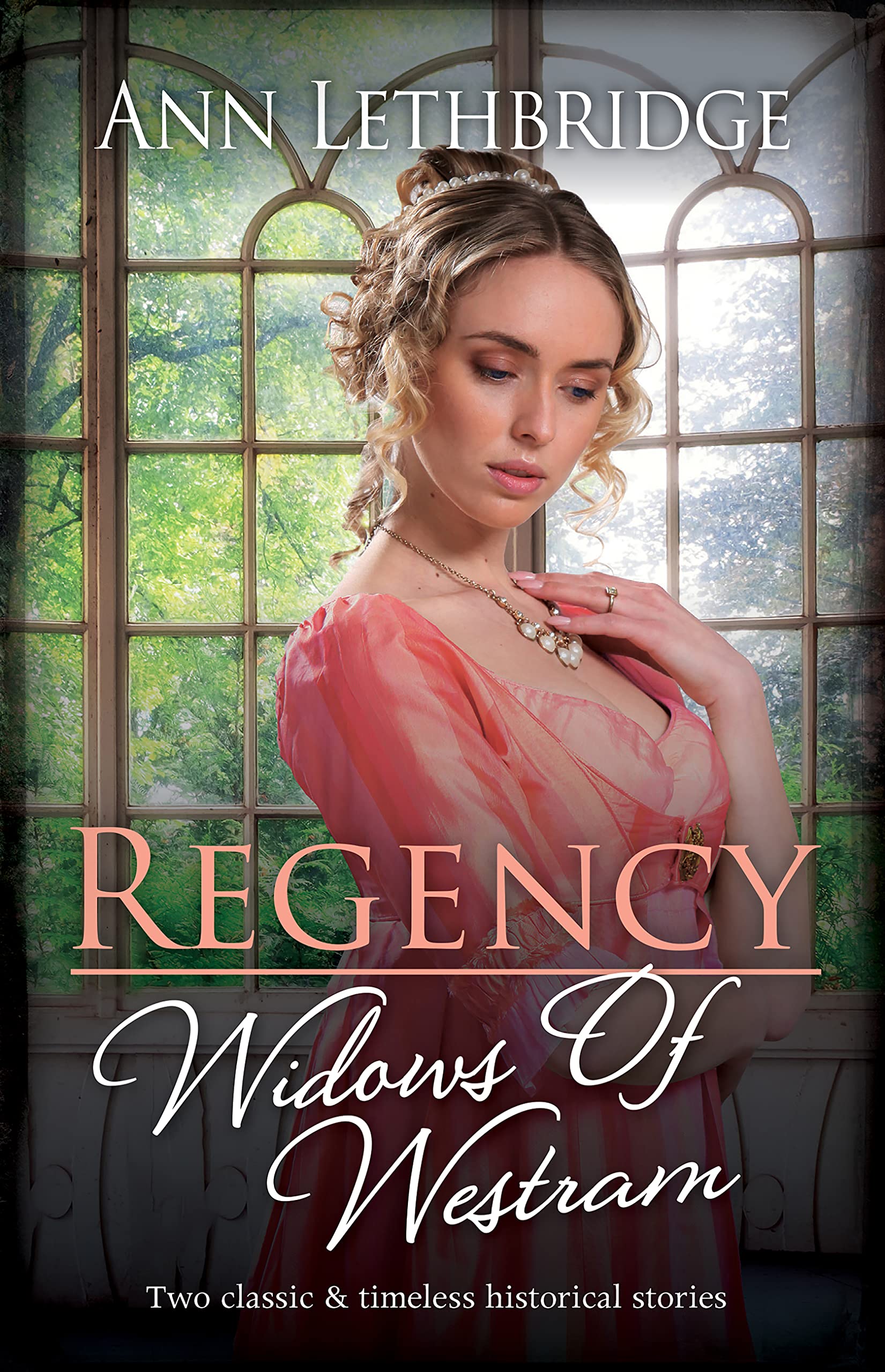 Regency Widows of Westram/A Lord for the Wallflower Widow/An Earl for ...