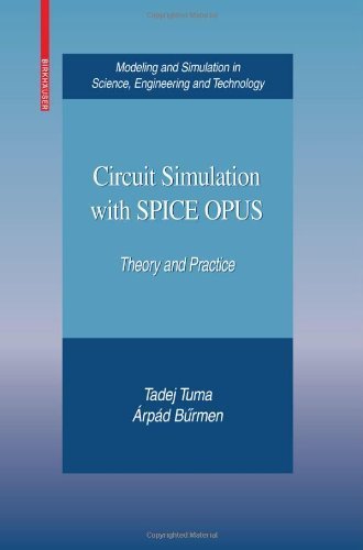 Circuit Simulation with SPICE OPUS: Theory and Practice (Modeling and ...