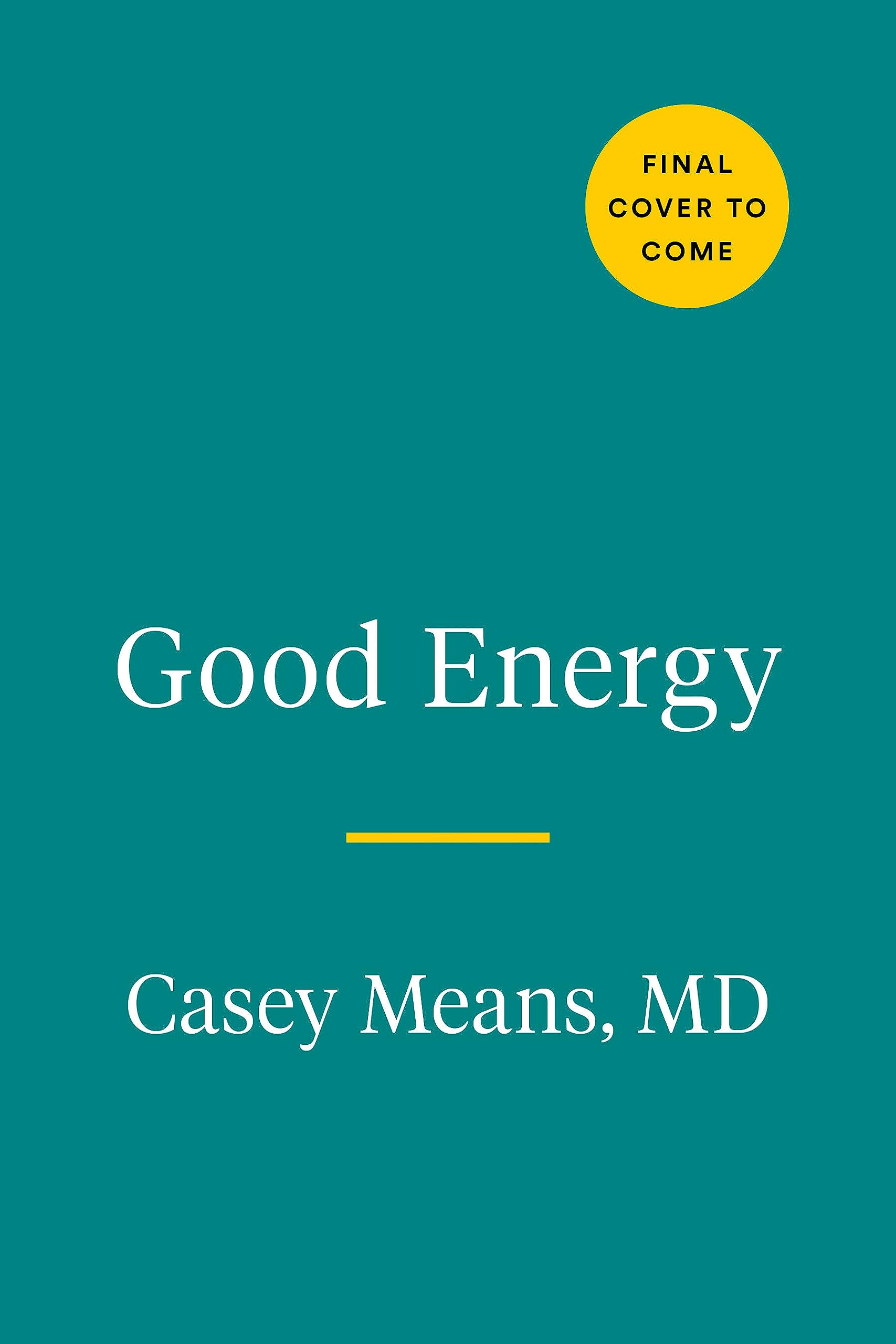 Good Energy: The Surprising Connection Between Metabolism and Limitless ...