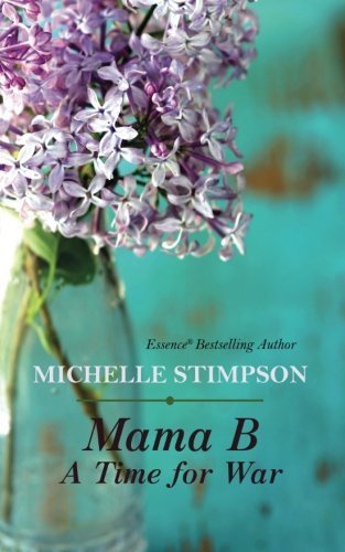 Mama B: A Time for War (Volume 5) by Michelle Stimpson by Michelle ...