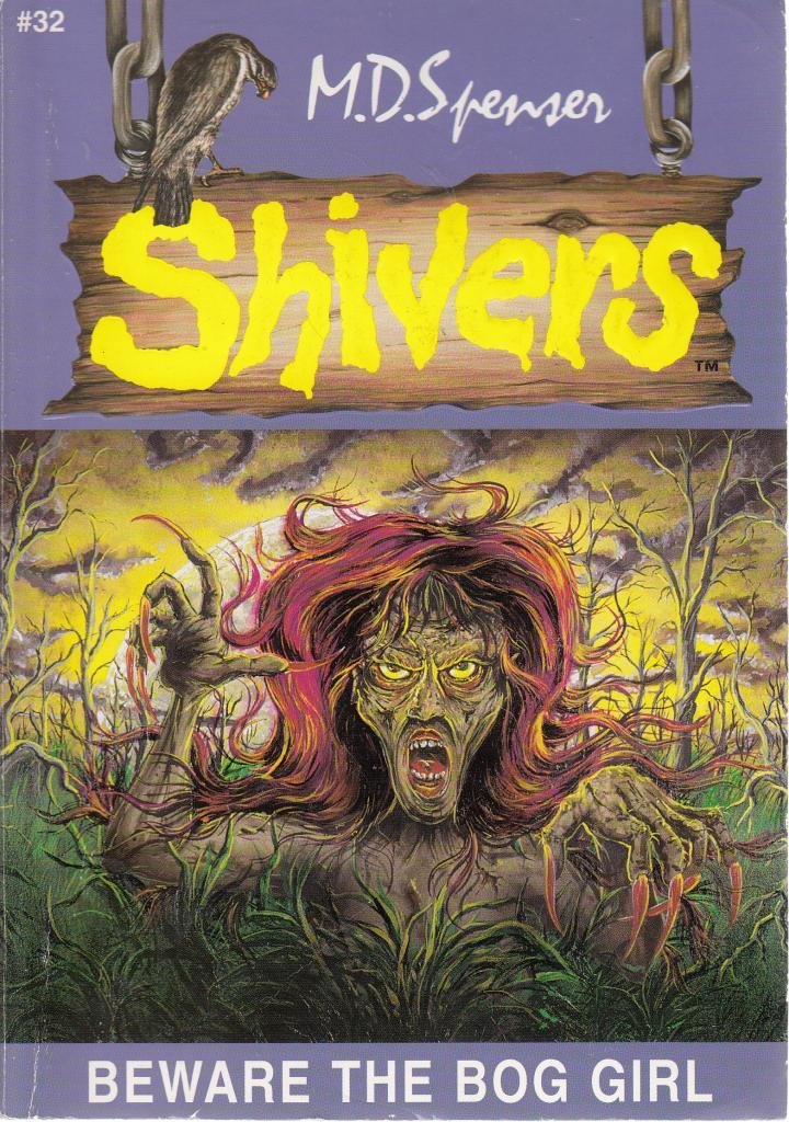 Shivers #32 - Beware The Bog Girl by Lesley Simpson | Goodreads