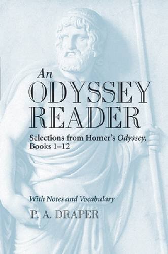 An Odyssey Reader: Selections from Homer's Odyssey, Books 1-12 by P.A ...