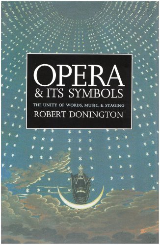 Opera and Its Symbols: Unity of Words, Music and Staging by R ...