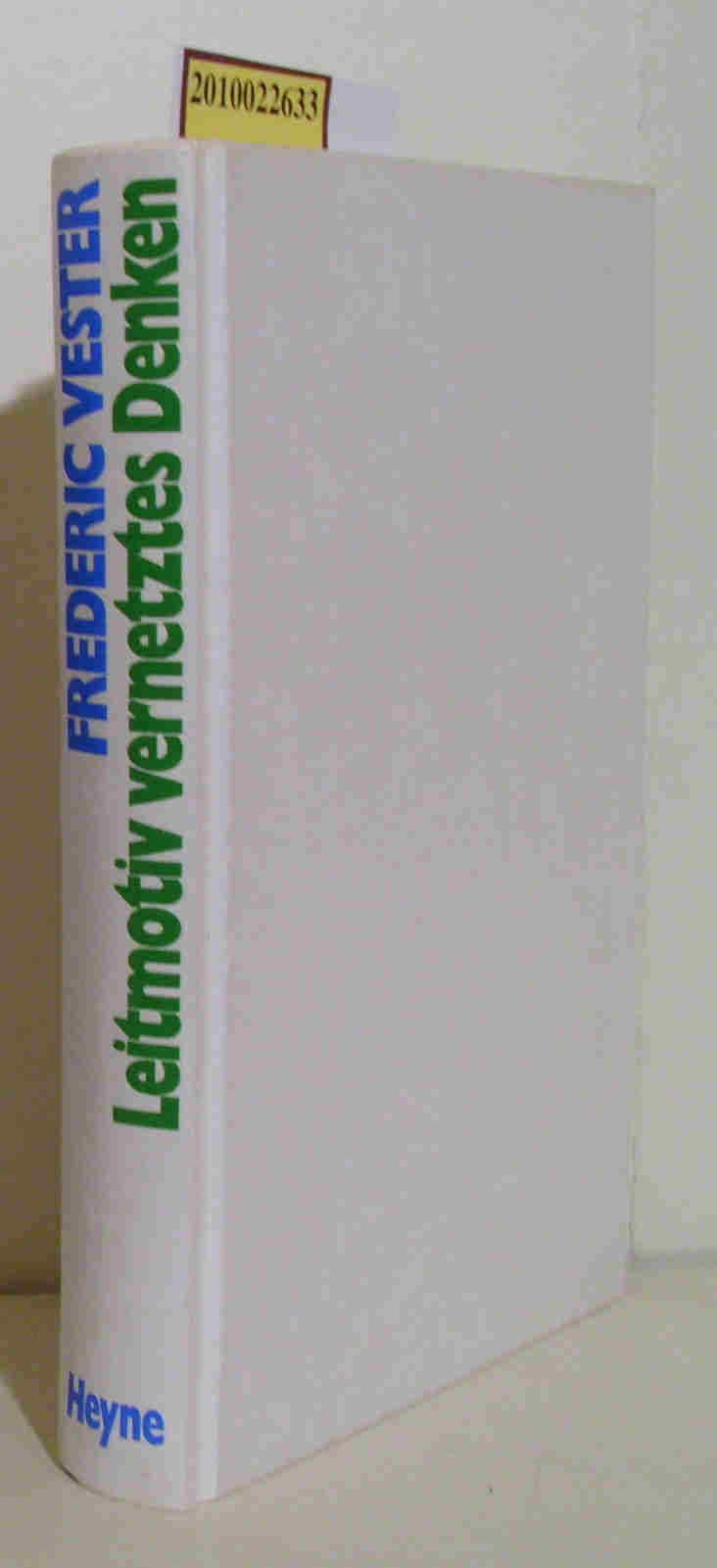 Leitmotiv Vernetztes Denken: Fur Einen Besseren Umgang Mit Der Welt by ...