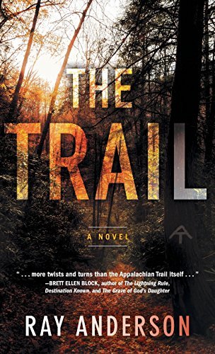 The Trail (Awol Thriller) by Ray Anderson by Ray K. Anderson | Goodreads