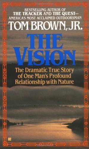 The Vision by Tom Brown (1991-07-01) by Tom Brown | Goodreads