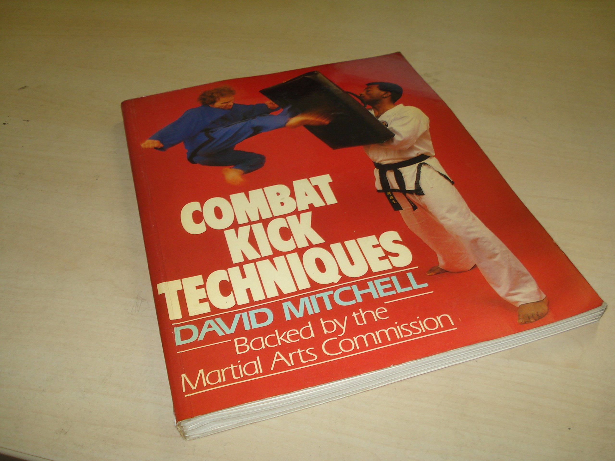 Combat Kick Techniques by Mitchell | Goodreads