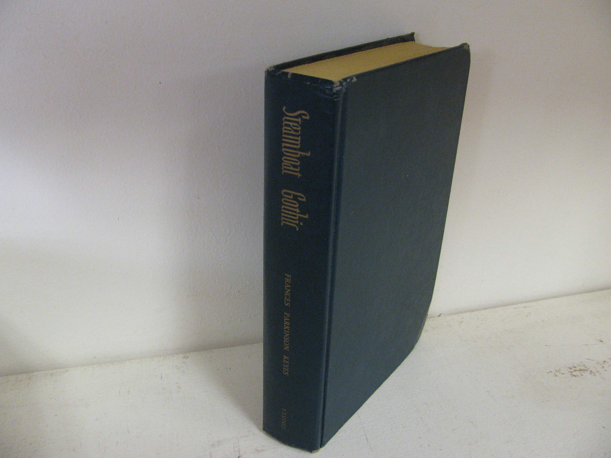 Steamboat Gothic. [a Novel] by Frances Parkinson Keyes | Goodreads