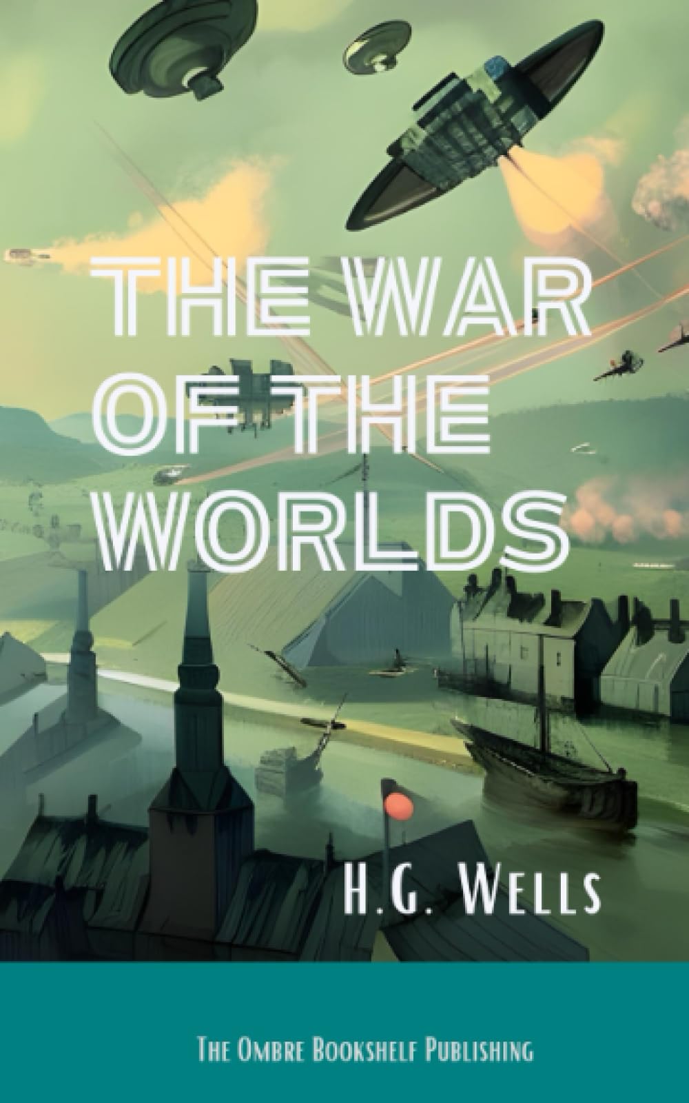 The War of the Worlds: (Annotated) by H.G. Wells | Goodreads
