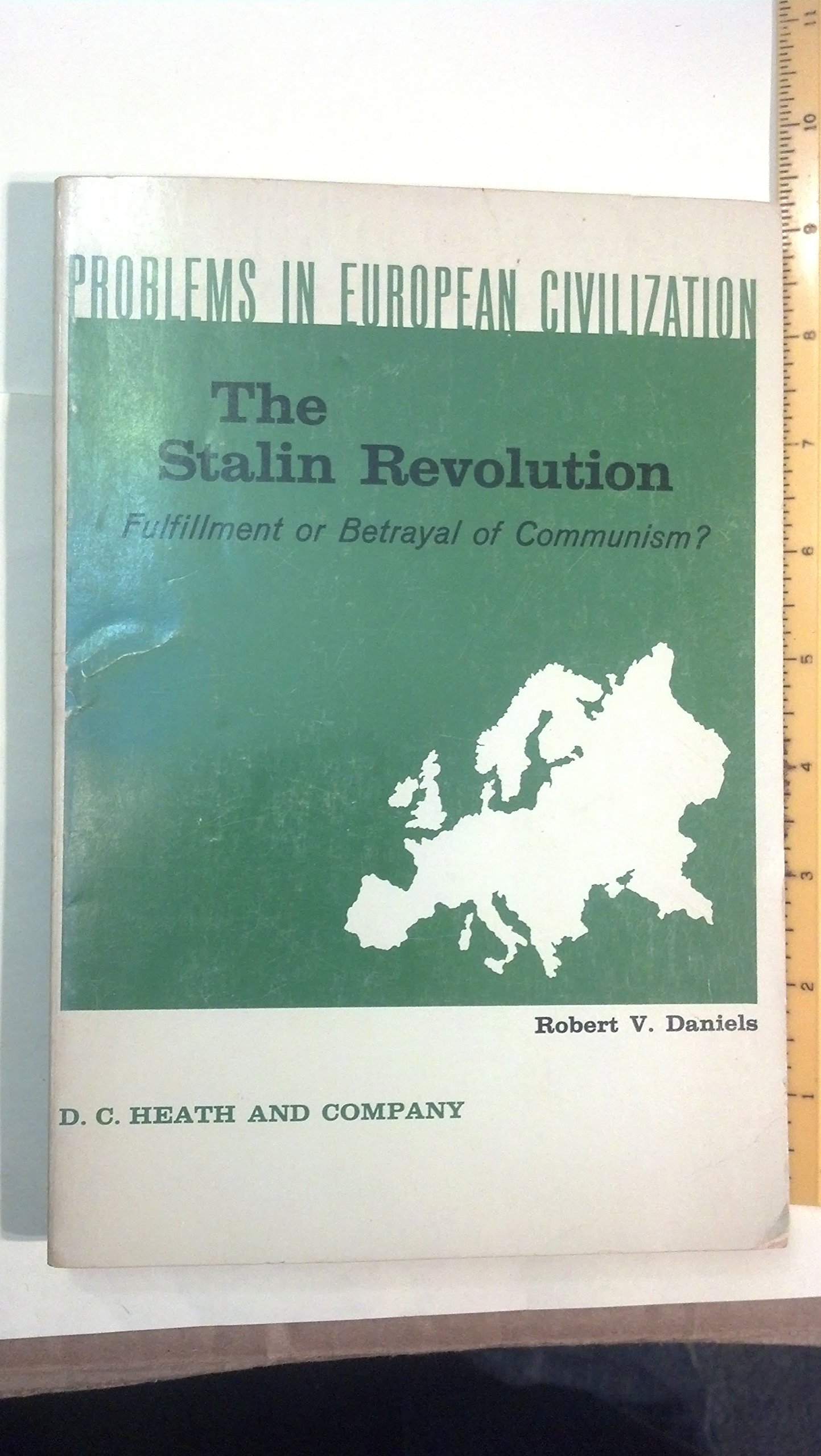 the stalin revolution: fulfillment or betrayal of communism ...