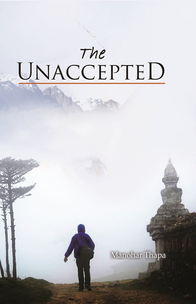 The Unaccepted by Manohar Thapa | Goodreads