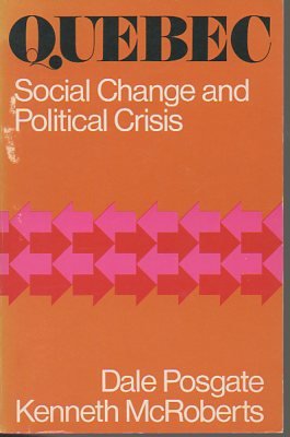 Quebec: Social change and political crisis by Kenneth McRoberts | Goodreads