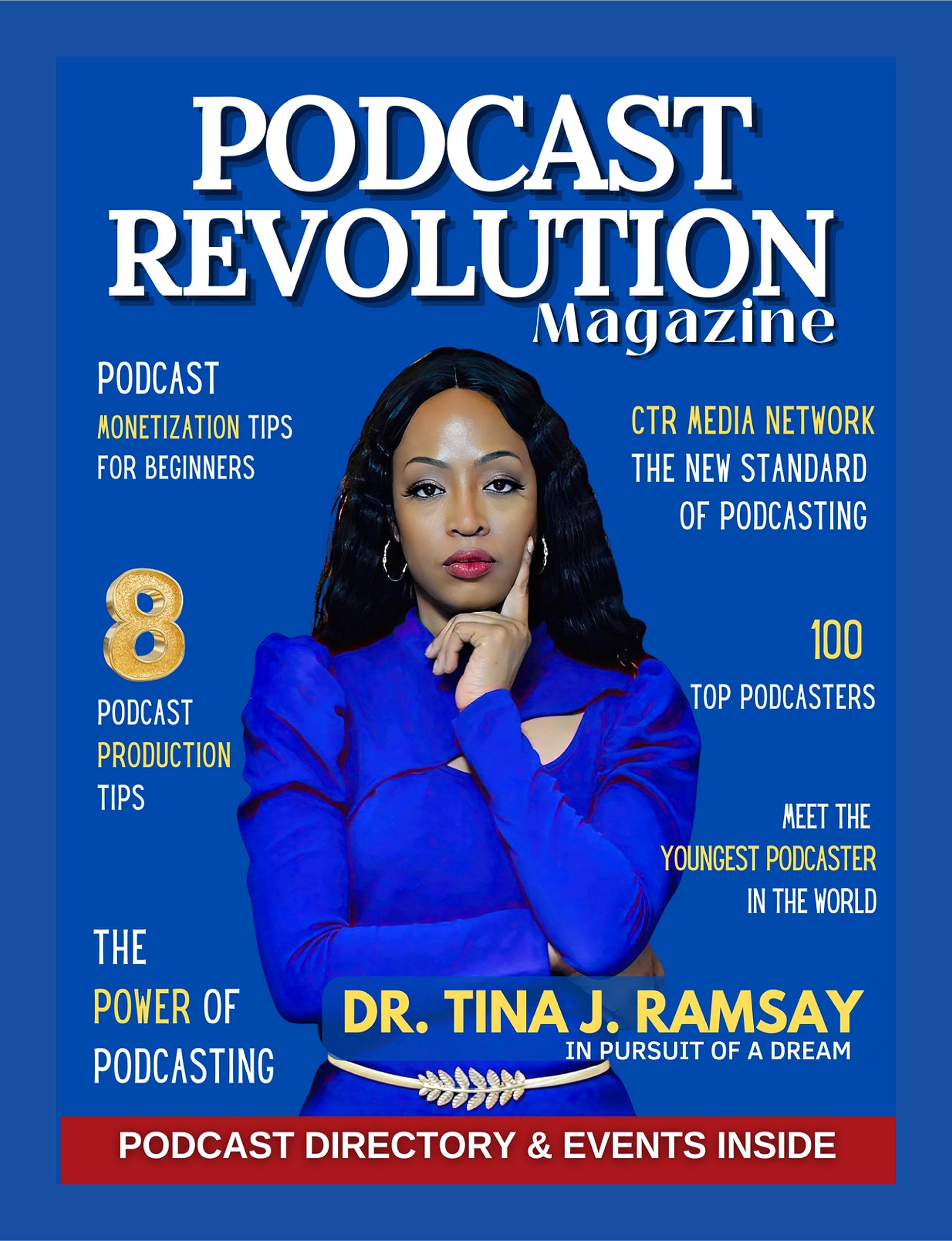 Podcast Revolution Magazine by Dr. Tina J. Ramsay | Goodreads