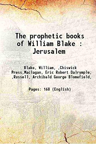 The Prophetic Books of William Blake: Jerusalem 1904 [Hardcover] by ...