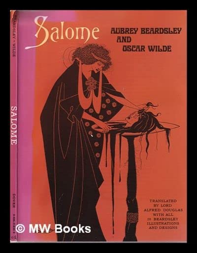 Salome: A Tragedy in one act: translated from the french of Oscar Wilde ...