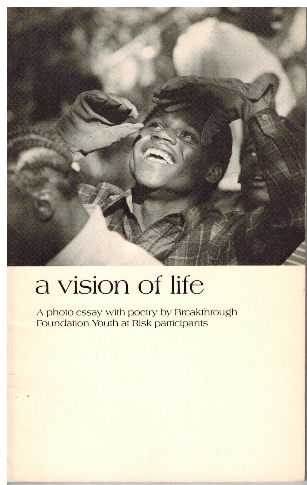A Vision of Life: A Photo Essay With Poetry by Youth at Risk ...