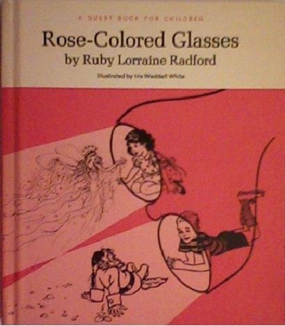 Rose-colored glasses by Ruby Lorraine Radford | Goodreads