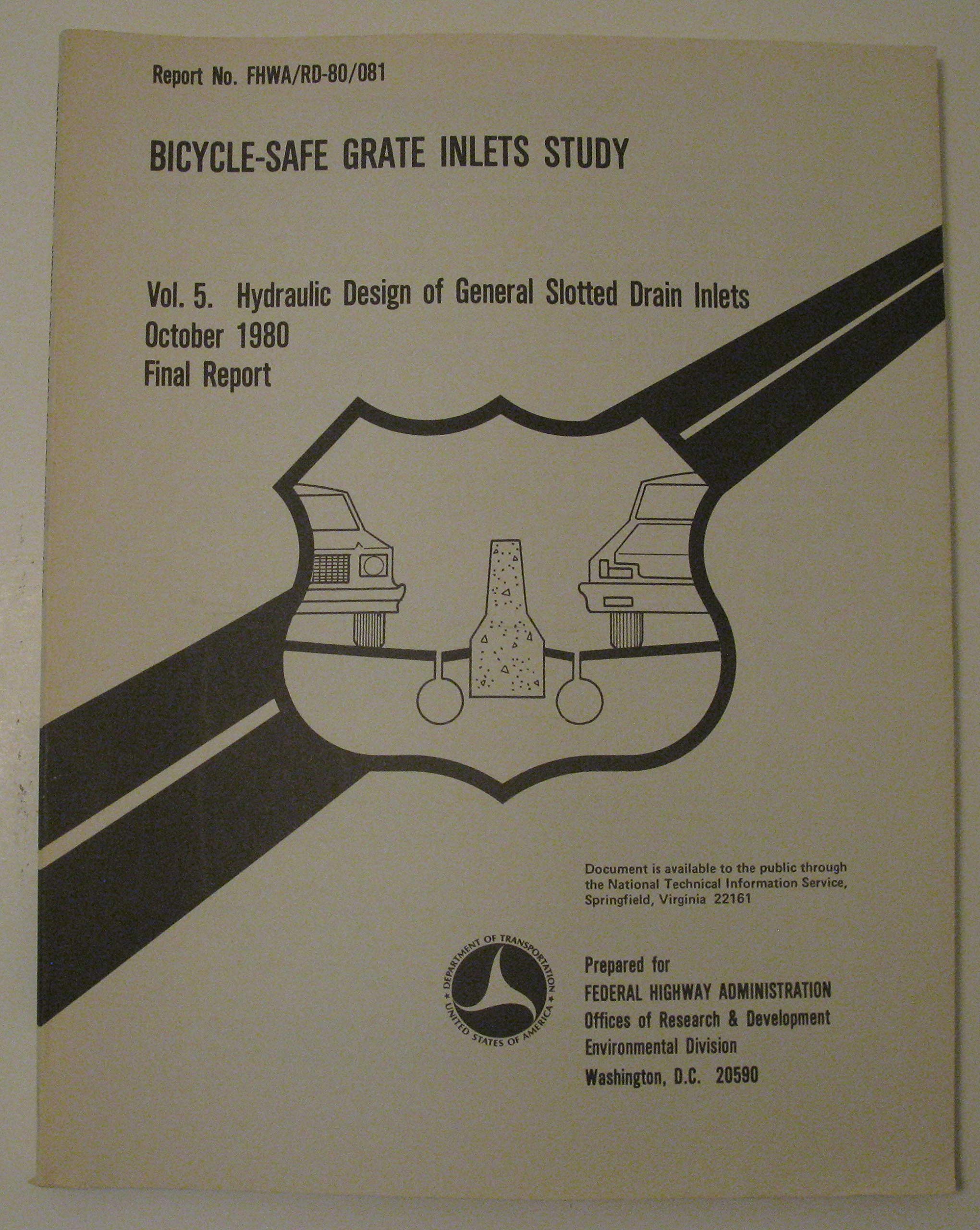 Bicycle-Safe Grate Inlets Study Vol.5 Hydraulic Design of General ...