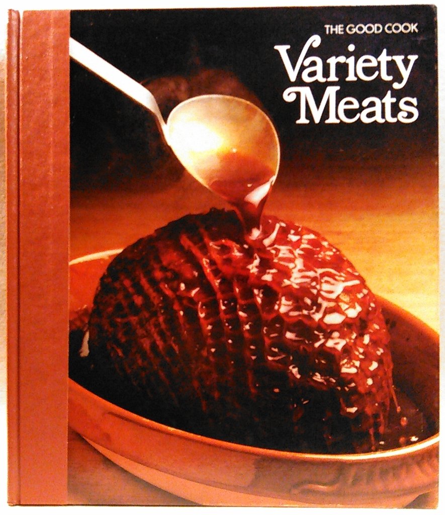Variety Meats by Time-Life Books | Goodreads