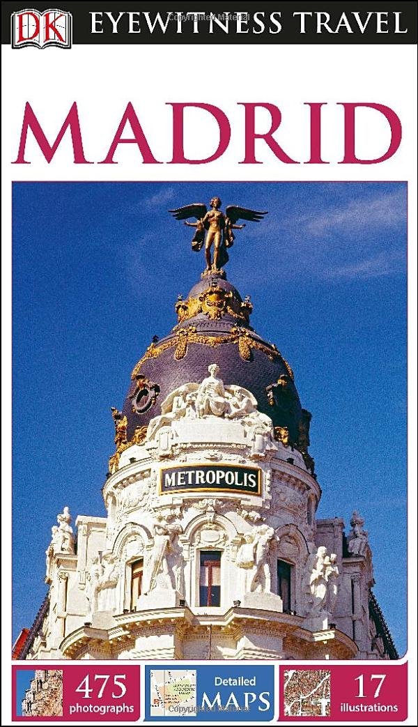 DK Eyewitness Travel Guide: Madrid (Eyewitness Travel Guides) by M.Leapman (2-Jun-2014 ...