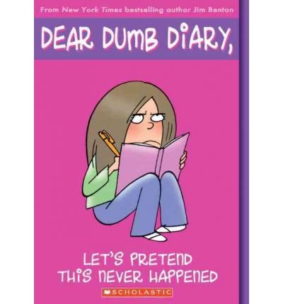 [(Dear Dumb Diary,: Let's Pretend This Never Happened )] [Author: Jim ...