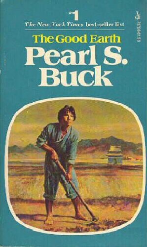 The Good Earth by Pearl S. Buck | Goodreads