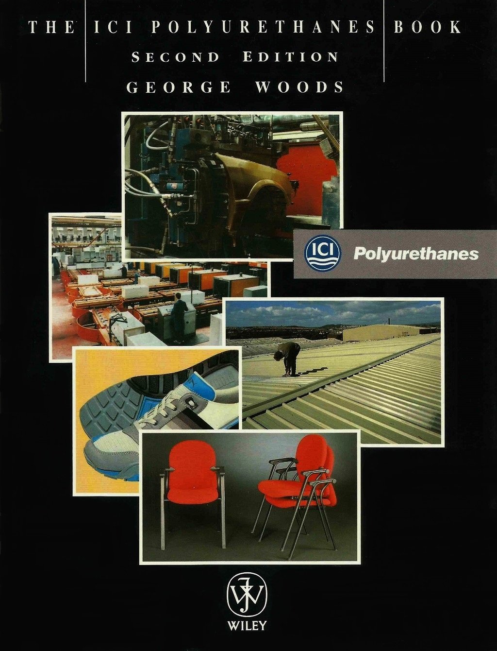 The ICI Polyurethanes Book by George Woods | Goodreads
