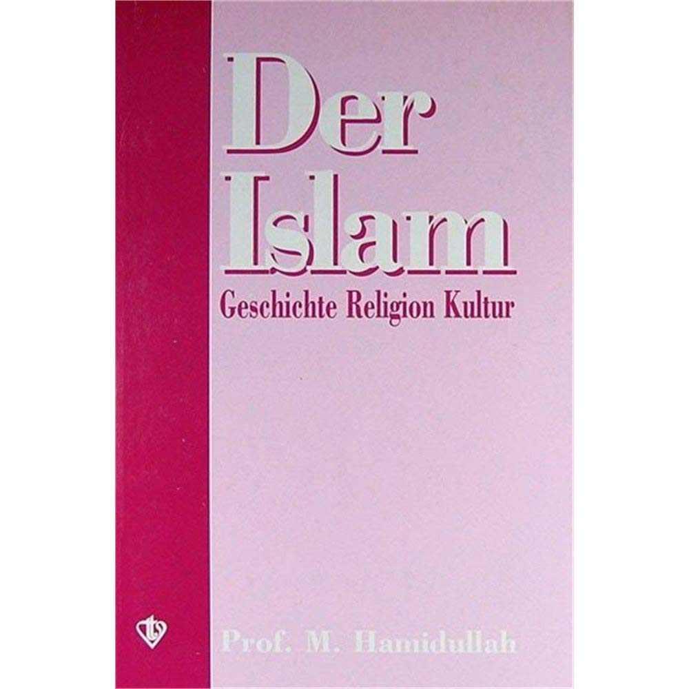 Der Islam by Muhammad Hamidullah | Goodreads