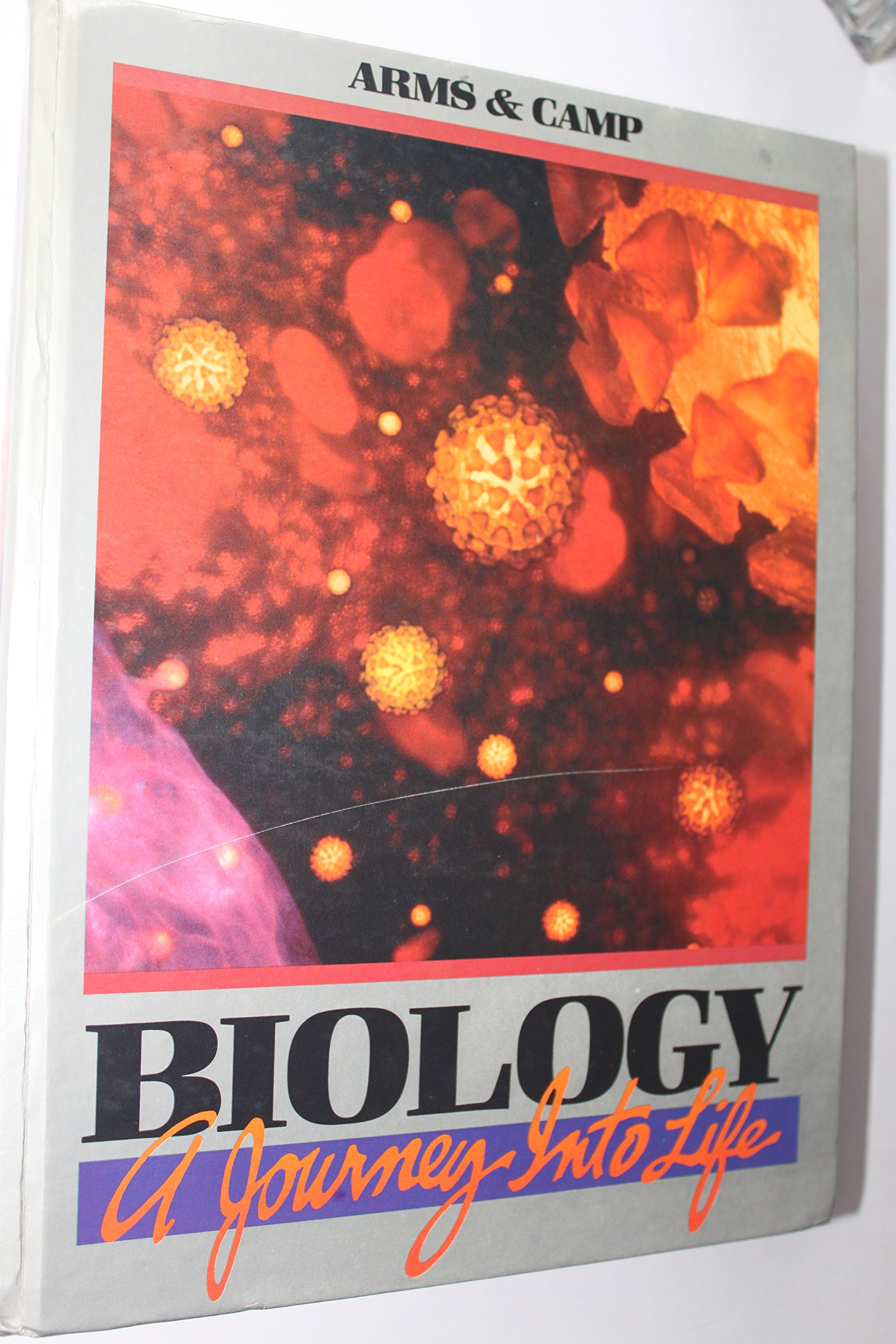 Biology, a Journey Into Life by Karen Arms | Goodreads