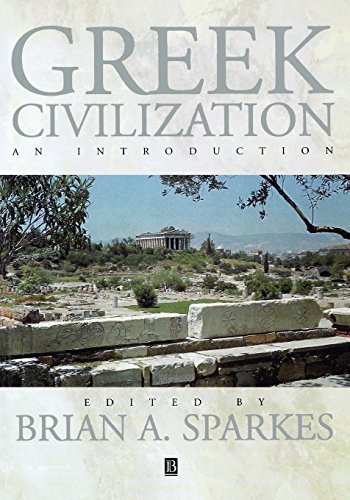 Greek Civilization: An Introduction 1st edition by Sparkes, Brian A ...