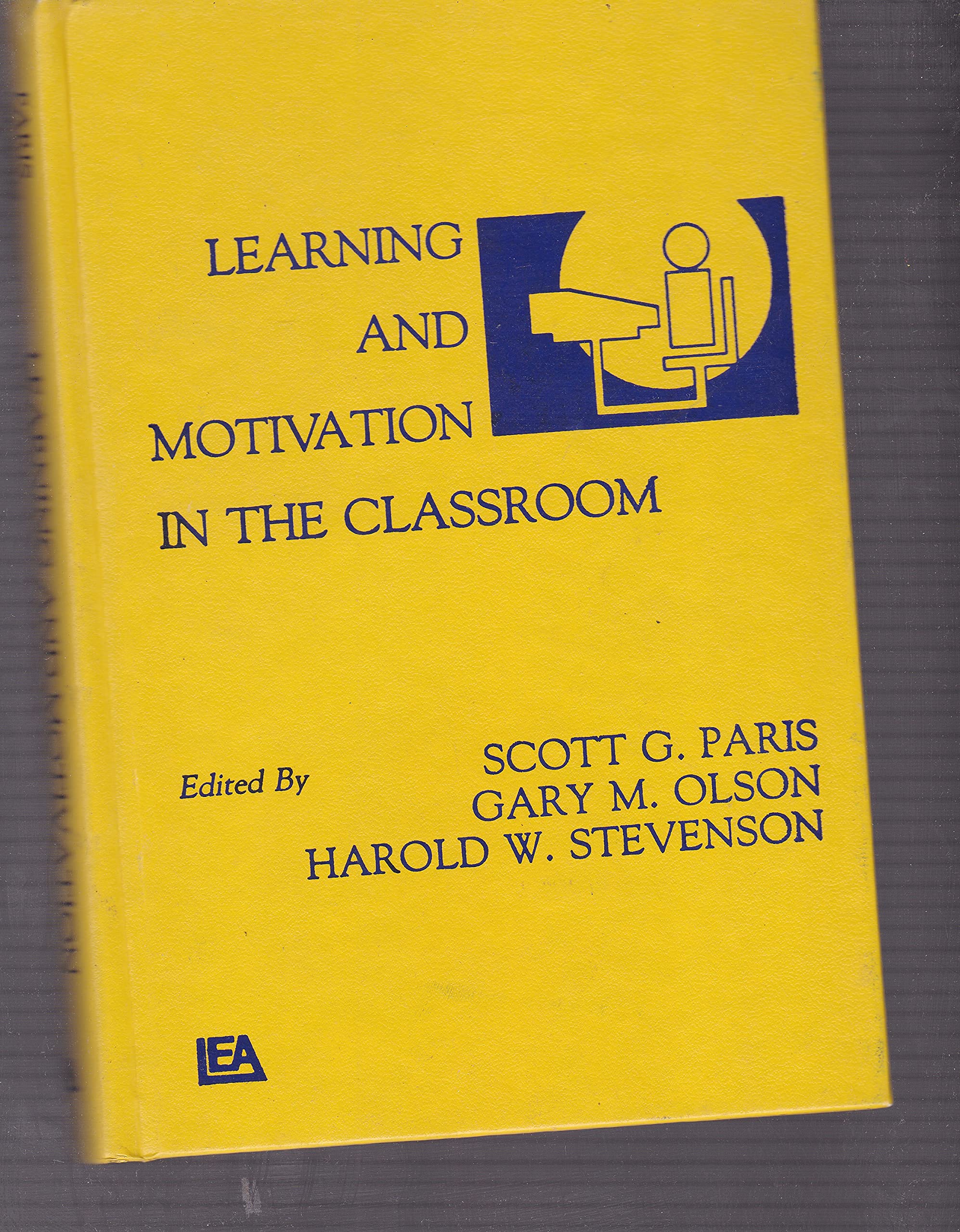 Learning and Motivation in the Classroom by Scott G. Paris | Goodreads