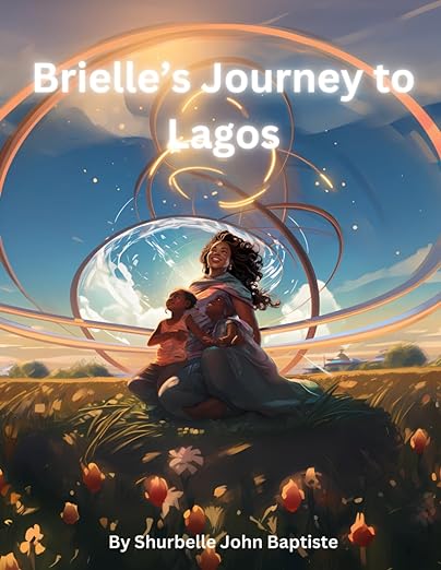 Brielle's Journey to Lagos by Shurbelle John Baptiste | Goodreads