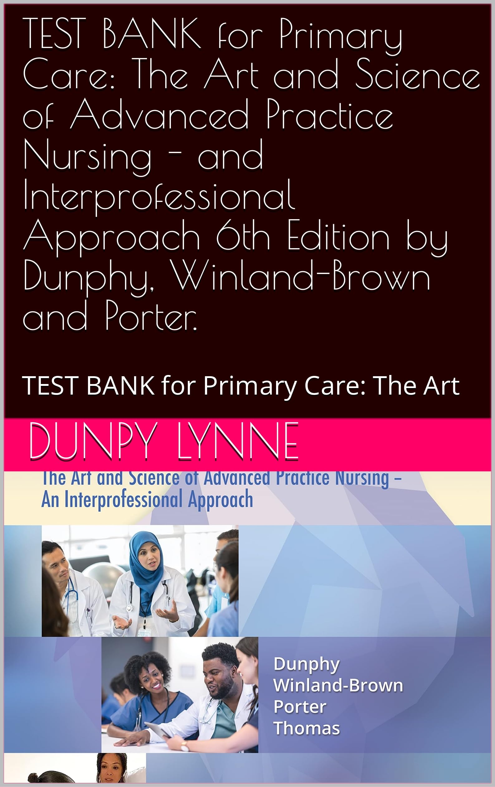 TEST BANK for Primary Care: The Art and Science of Advanced Practice ...