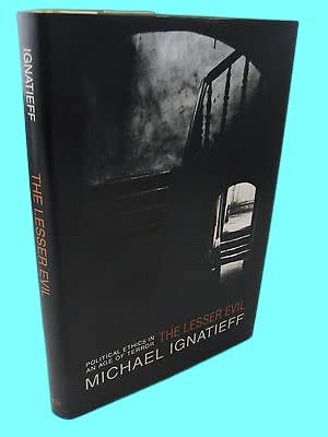 The Lesser Evil, Political Ethics Terrorism by Michael Ignatieff ...